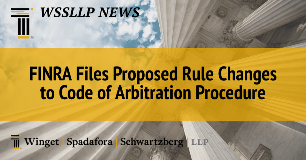 FINRA Files Proposed Rule Changes to Code of Arbitration Procedure ...