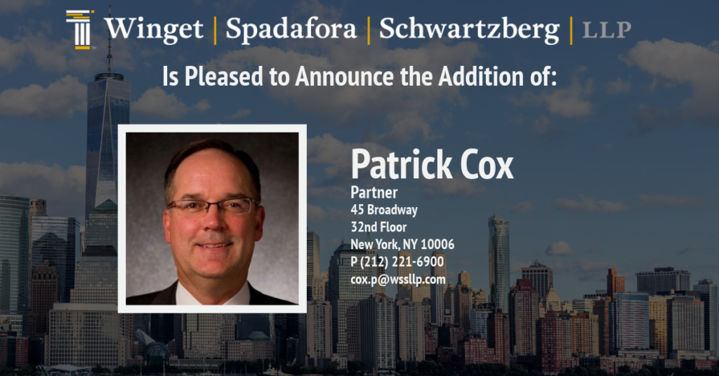 Winget Spadafora & Schwartzberg LLP is Pleased to Announce the Addition ...